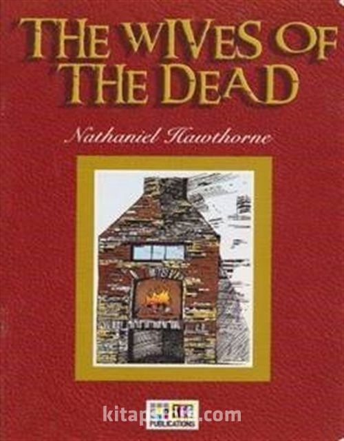 The Wives Of The Dead - Nathaniel Hawthorne