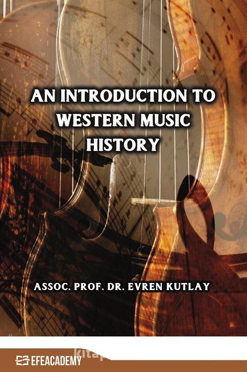 An Introduction To Western Music History - Doç. Dr. Evren Bilge Kutlay